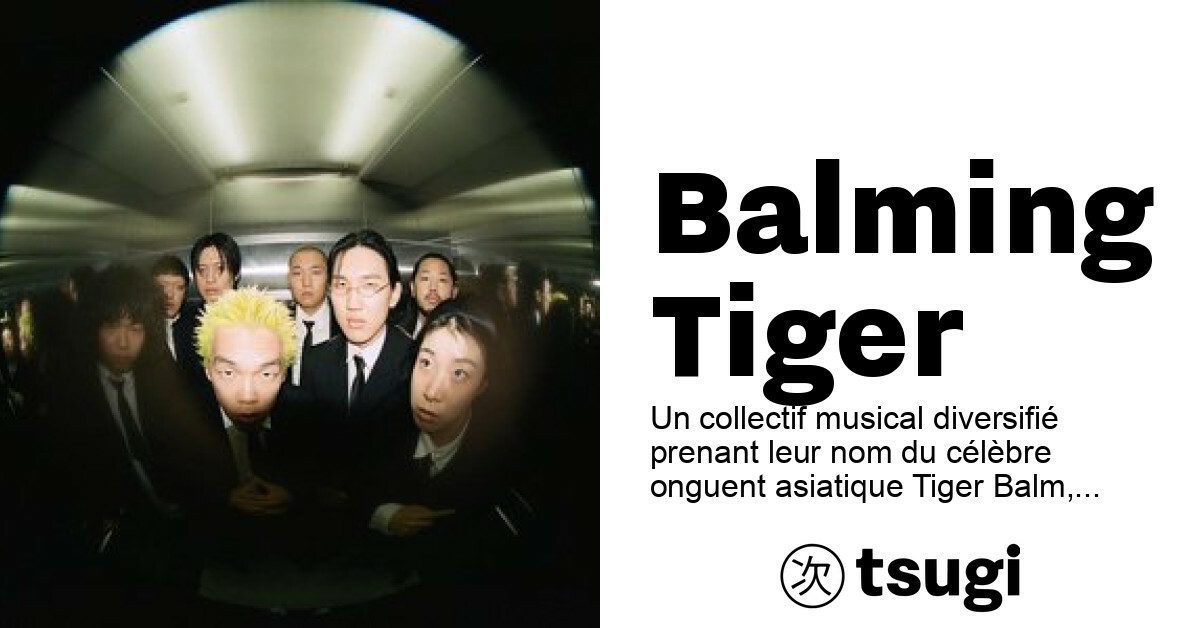 Balming Tiger – TSUGI