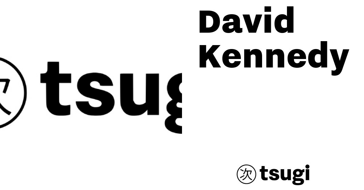 David Kennedy – TSUGI