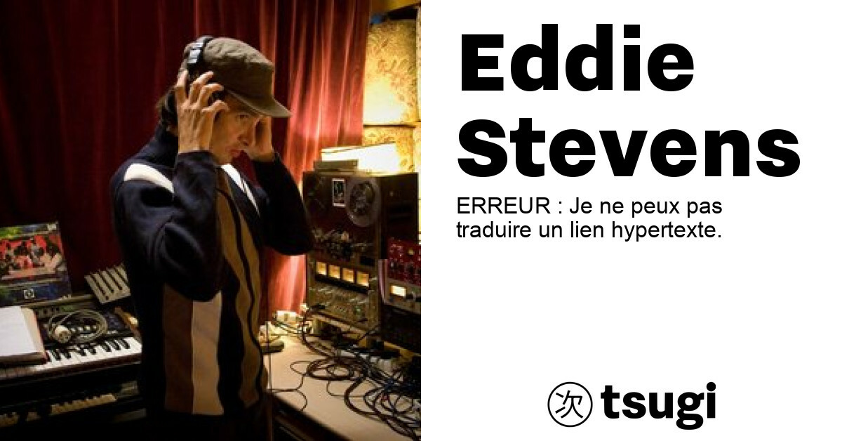 Eddie Stevens – TSUGI