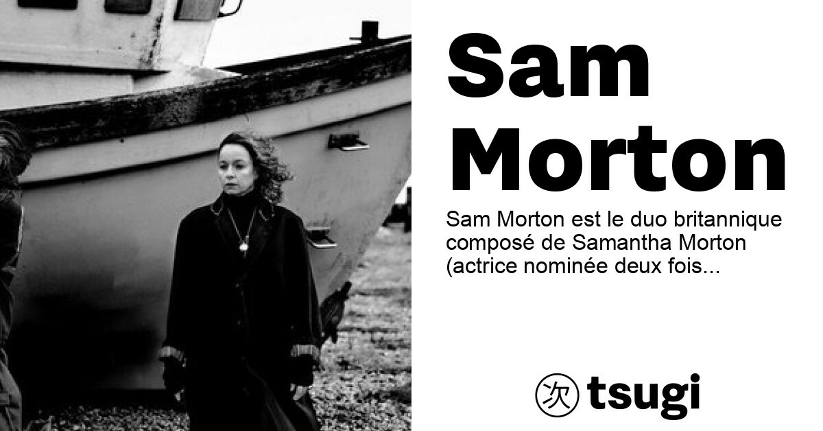 Sam Morton – TSUGI