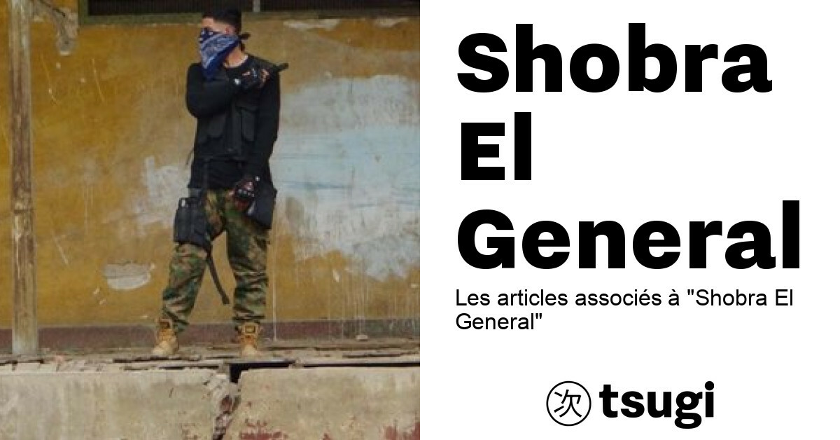 Shobra El General – TSUGI