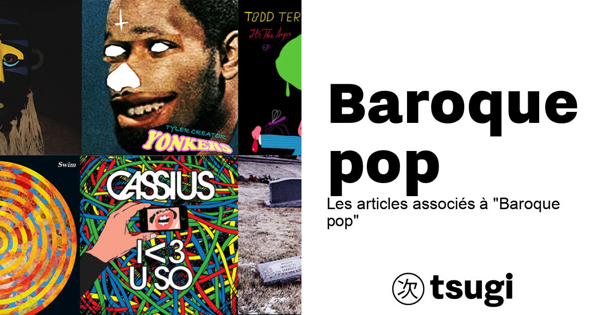 Baroque pop – TSUGI