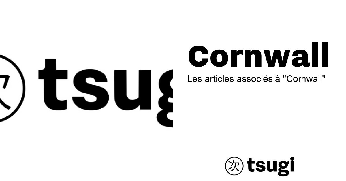 Cornwall – TSUGI